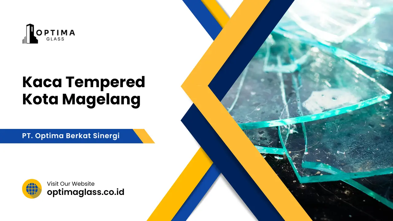 Kaca Tempered Kota Magelang Tersedia Berbagai Jenis Kaca