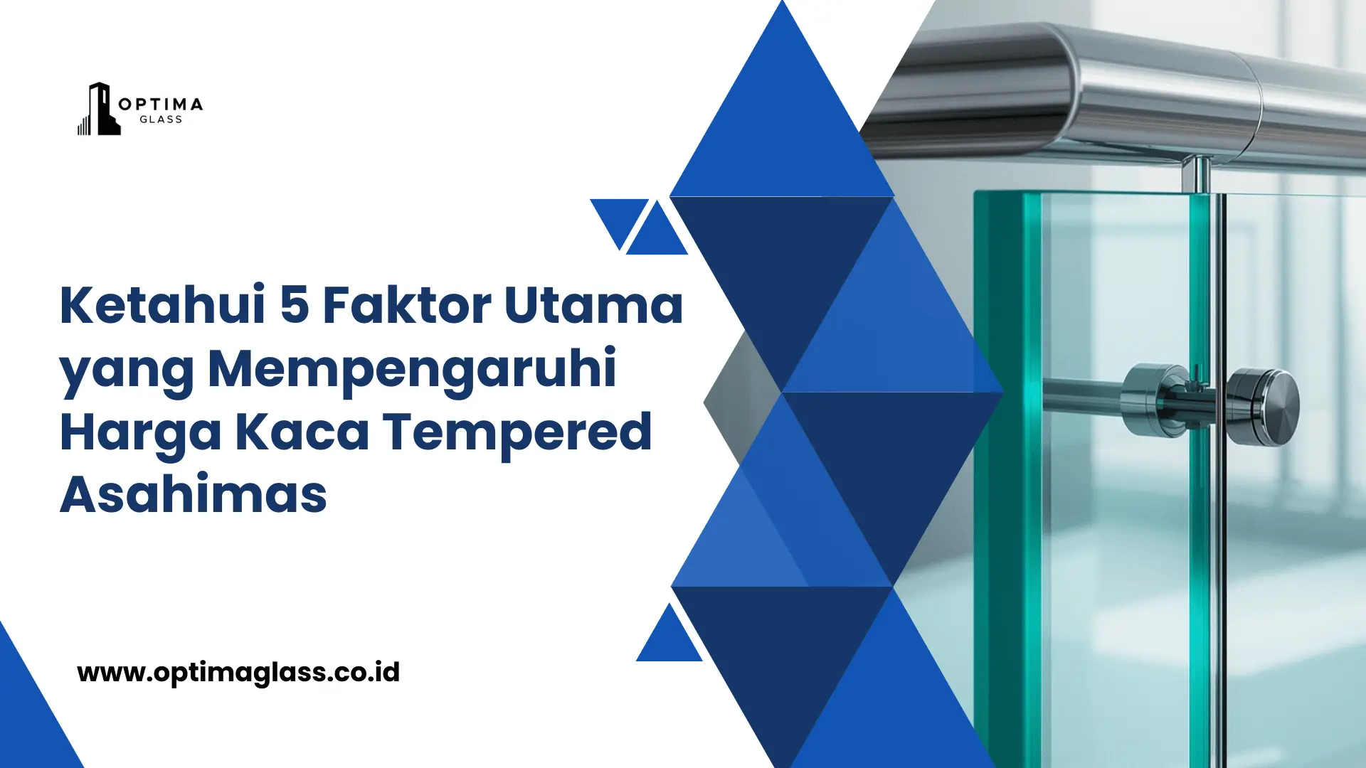 Ketahui 5 Faktor Utama yang Mempengaruhi Harga Kaca Tempered Asahimas ...